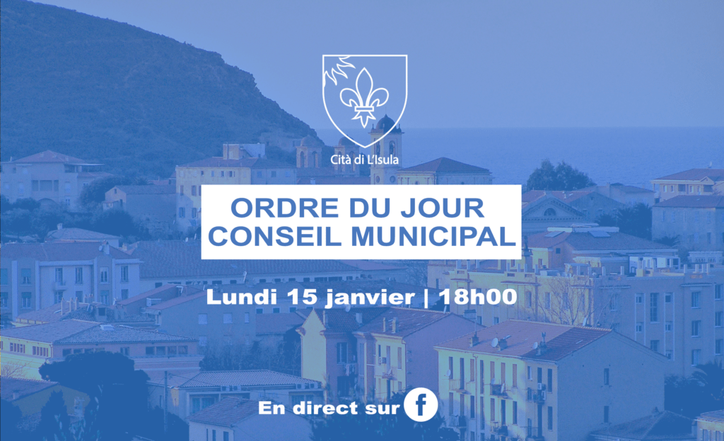 Ordre du jour du conseil municipal du 15 janvier 2024 - Site officiel de la mairie d'Ile Rousse
